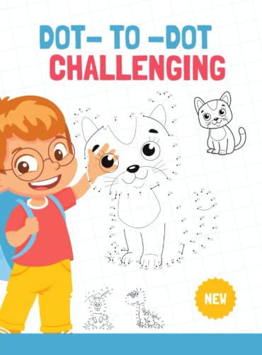DOT TO DOT CHALLENGING: For Kids Ages 4-12, Easy Kids Dot To Dot Books ...