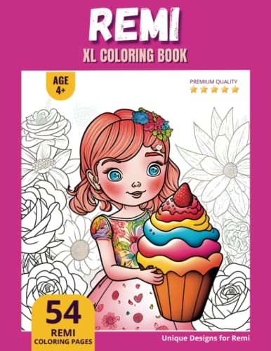 Remi Coloring Book: Perfect Personal Name Gift - XL Edition - Age 4 ...