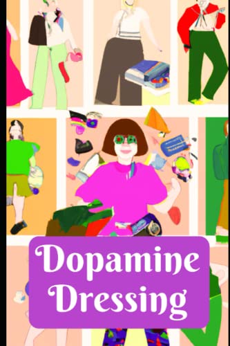 Dopamine Dressing: Handbook For Everyone, Fashion Lovers, Who Do Fun With Fashion, People Who ...