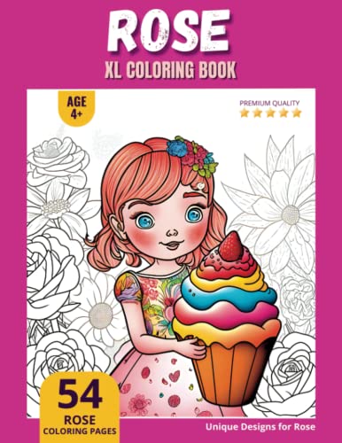 Rose Coloring Book: Perfect Personal Name Gift - XL Edition - Age 4 ...