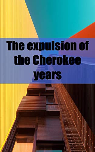 The expulsion of the Cherokee (German Edition) by Renee Parker | Goodreads