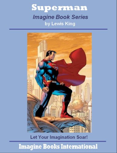 Superman: An Imagine Book (Imagine Book Series 44) by Lewis King ...