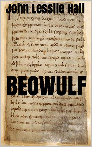 Beowulf: An Anglo-Saxon Epic Poem (Illustrated) by John Lesslie Hall ...