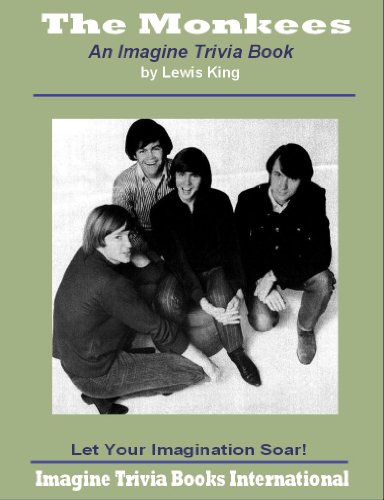 The Monkees: An Imagine Trivia Book by Lewis King | Goodreads
