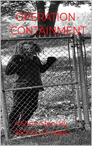Operation Containment by Zachary Dillon Ayers | Goodreads