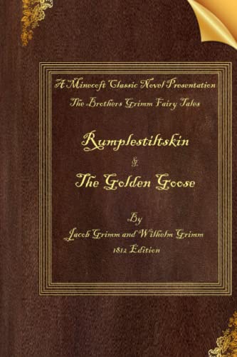 Rumplestiltskin & The Golden Goose: The Brothers Grimm Fairy Tales ...