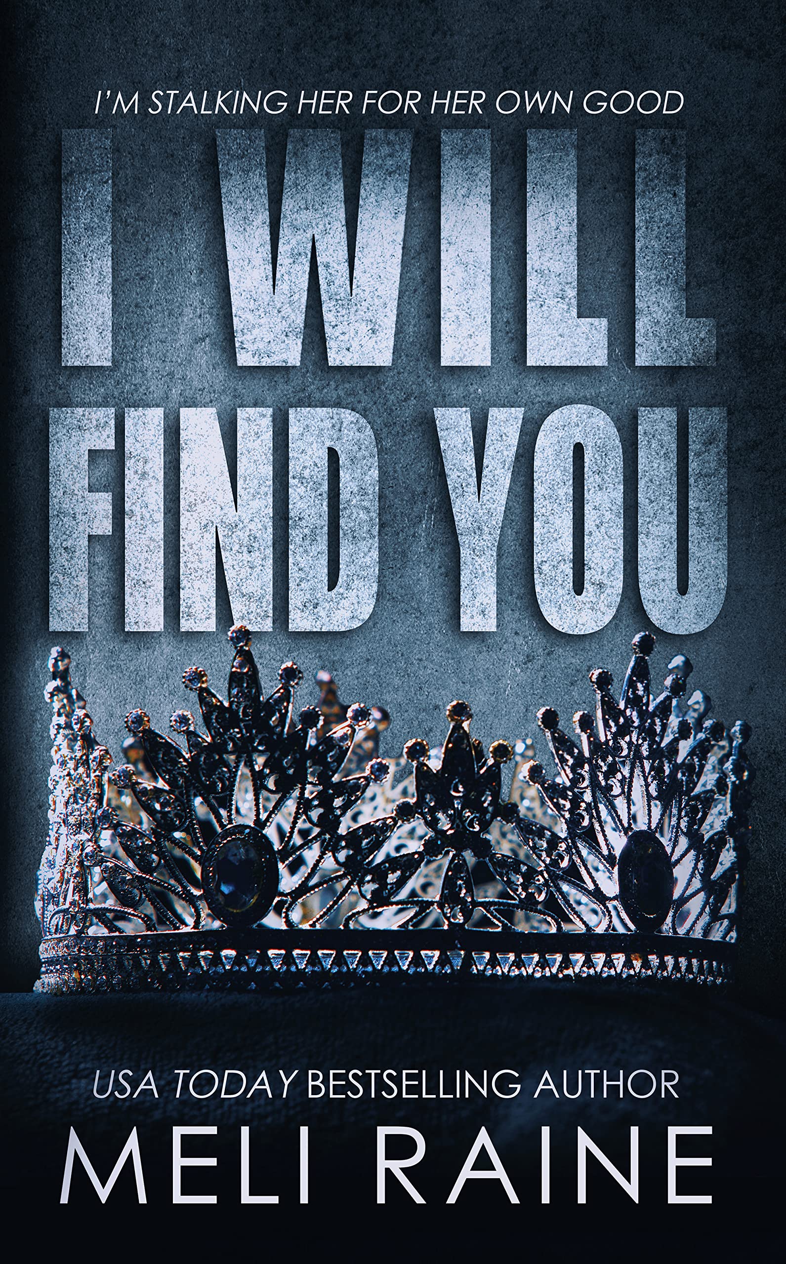I Will Find You (Bloodline Book 1) by Meli Raine | Goodreads