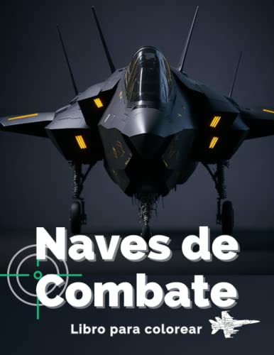 Naves de Combate: Libro para colorear (Spanish Edition) by RDTG | Goodreads