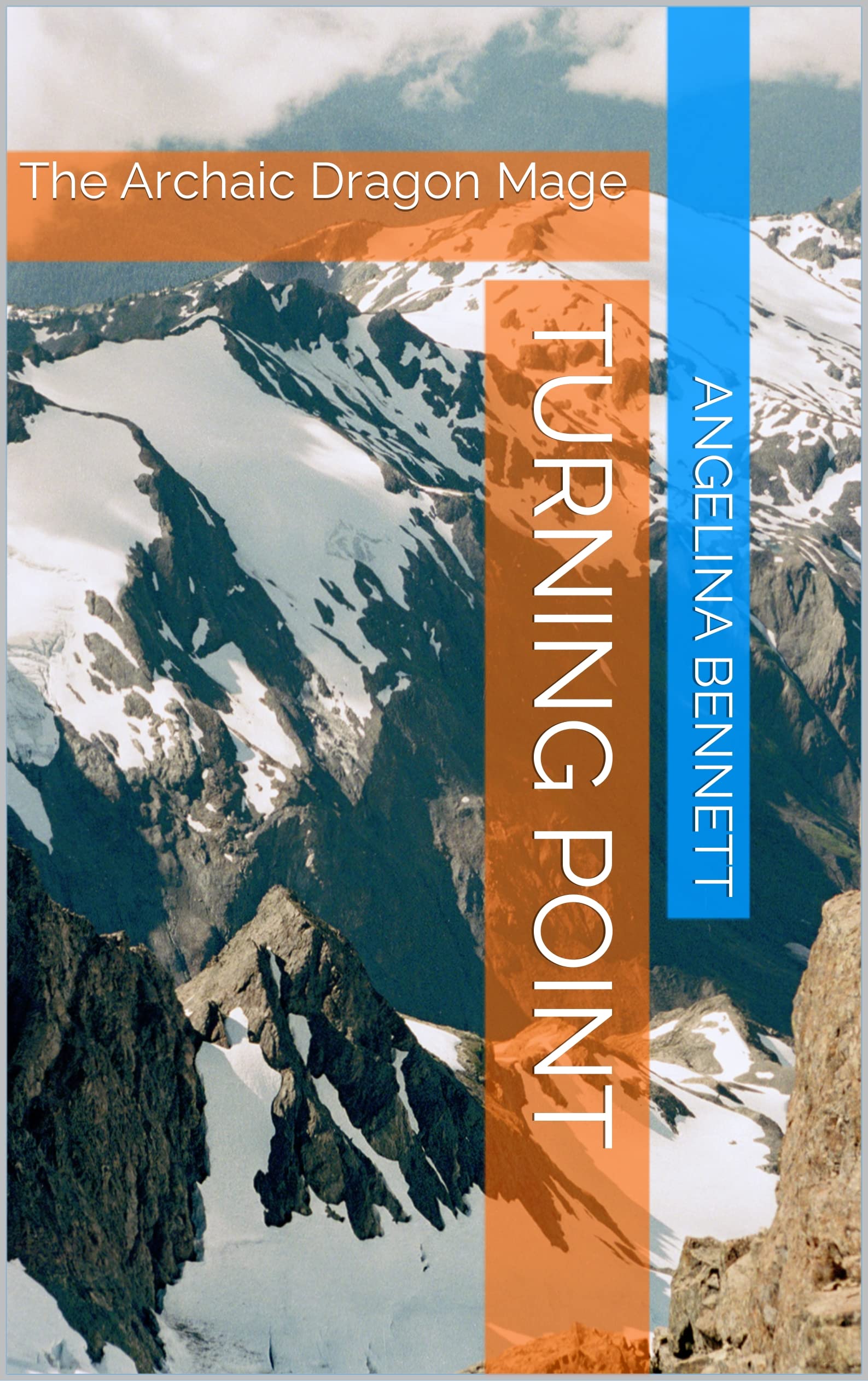 Turning point: The Archaic Dragon Mage by Angelina Bennett | Goodreads