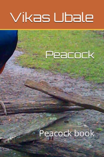 Peacock: Peacock book by Vikas M Ubale | Goodreads