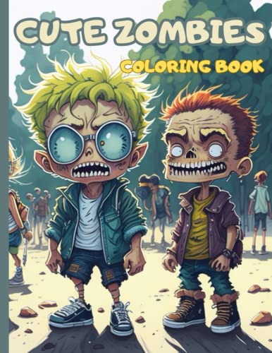 Cute Zombies Coloring Book: 50 Funny Coloring Pages of Funny and ...