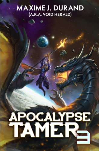Apocalypse Tamer 3: A LitRPG Adventure by Maxime J. Durand | Goodreads