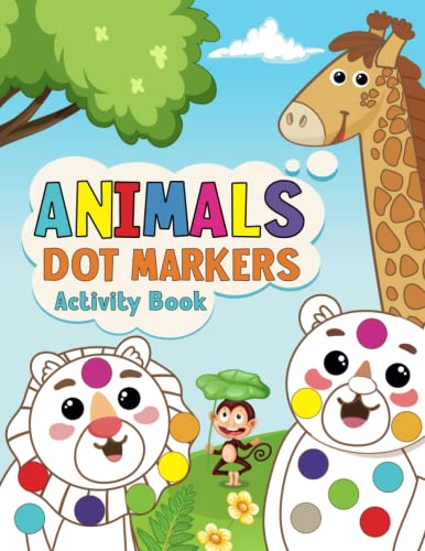 Animals Dot Markers Activity Book: A Fun and Creative Dot Marker ...