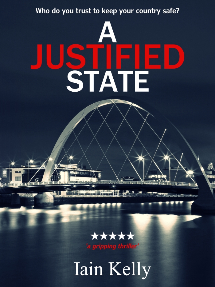 A Justified State (The State Trilogy Book #1) by Iain Kelly | Goodreads