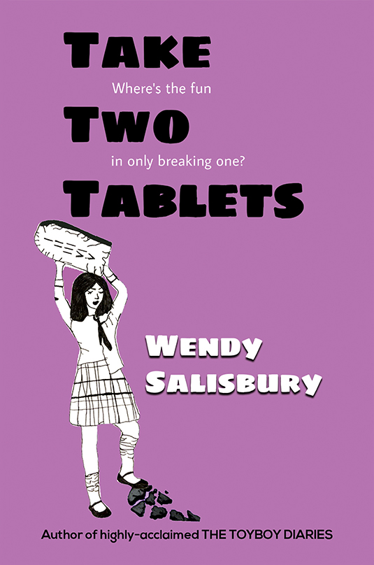 Take Two Tablets by Wendy Salisbury | Goodreads