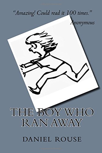 The boy who ran away by Daniel Rouse | Goodreads