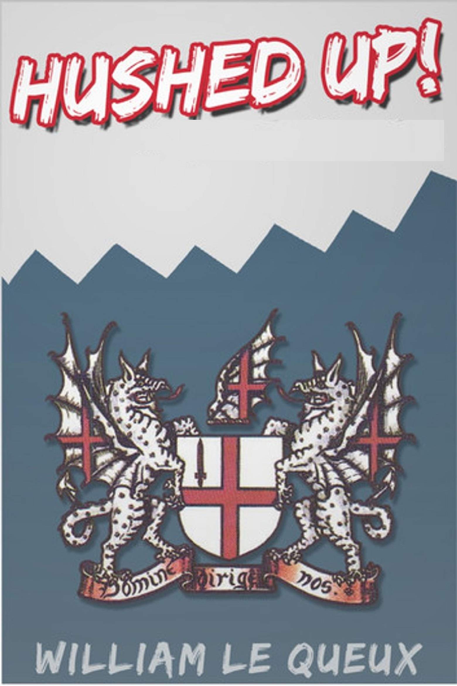 Hushed Up Illustrated by William Le Queux | Goodreads