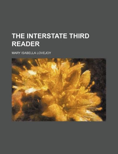 The interstate third reader by Mary Isabella Lovejoy | Goodreads