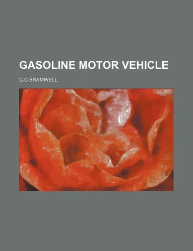 gasoline Motor Vehicle by C.C Bramwell | Goodreads