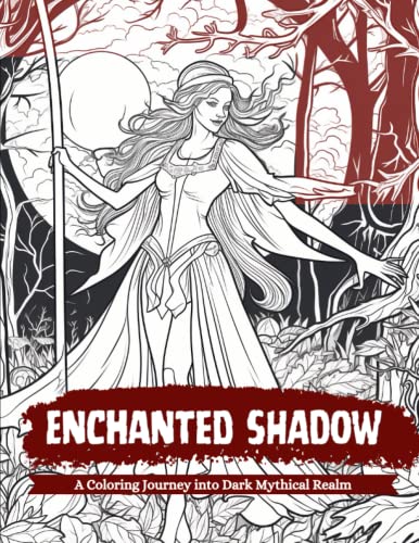 Enchanted Shadows: A Coloring Journey into Dark Mythical Realms: Dark ...