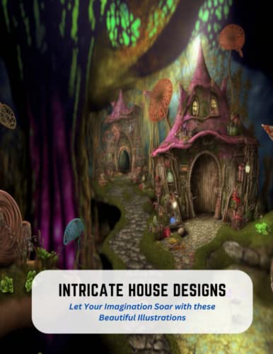 Intricate House Designs: Let Your Imagination Soar with these Beautiful ...