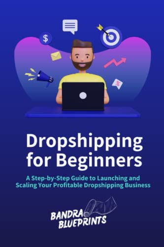 Dropshipping for Beginners: A Step-by-Step Guide to Launching and ...