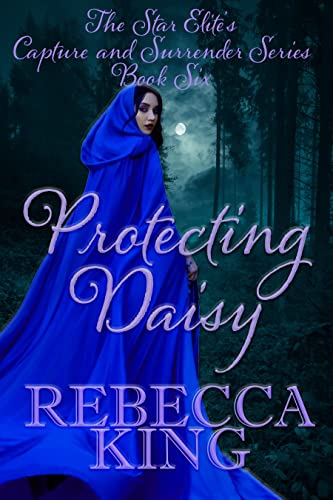 Protecting Daisy by Rebecca King | Goodreads