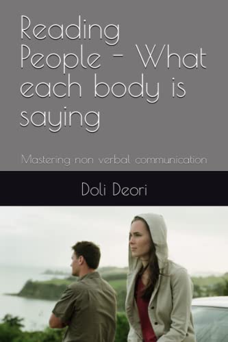 Reading People - What each body is saying: Mastering non verbal ...