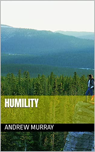Humility by Andrew Murray | Goodreads