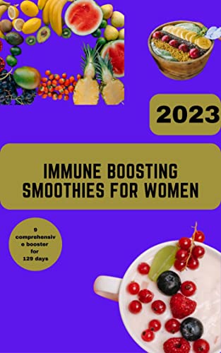 9 comprehensive immune boosting smoothies for woman: Healing diet meal ...