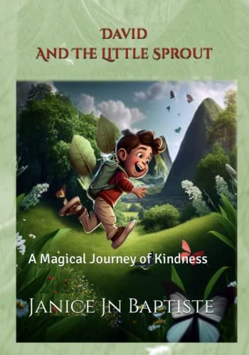 David And The Little Sprout: A Magical Journey of Kindness by janice jn ...
