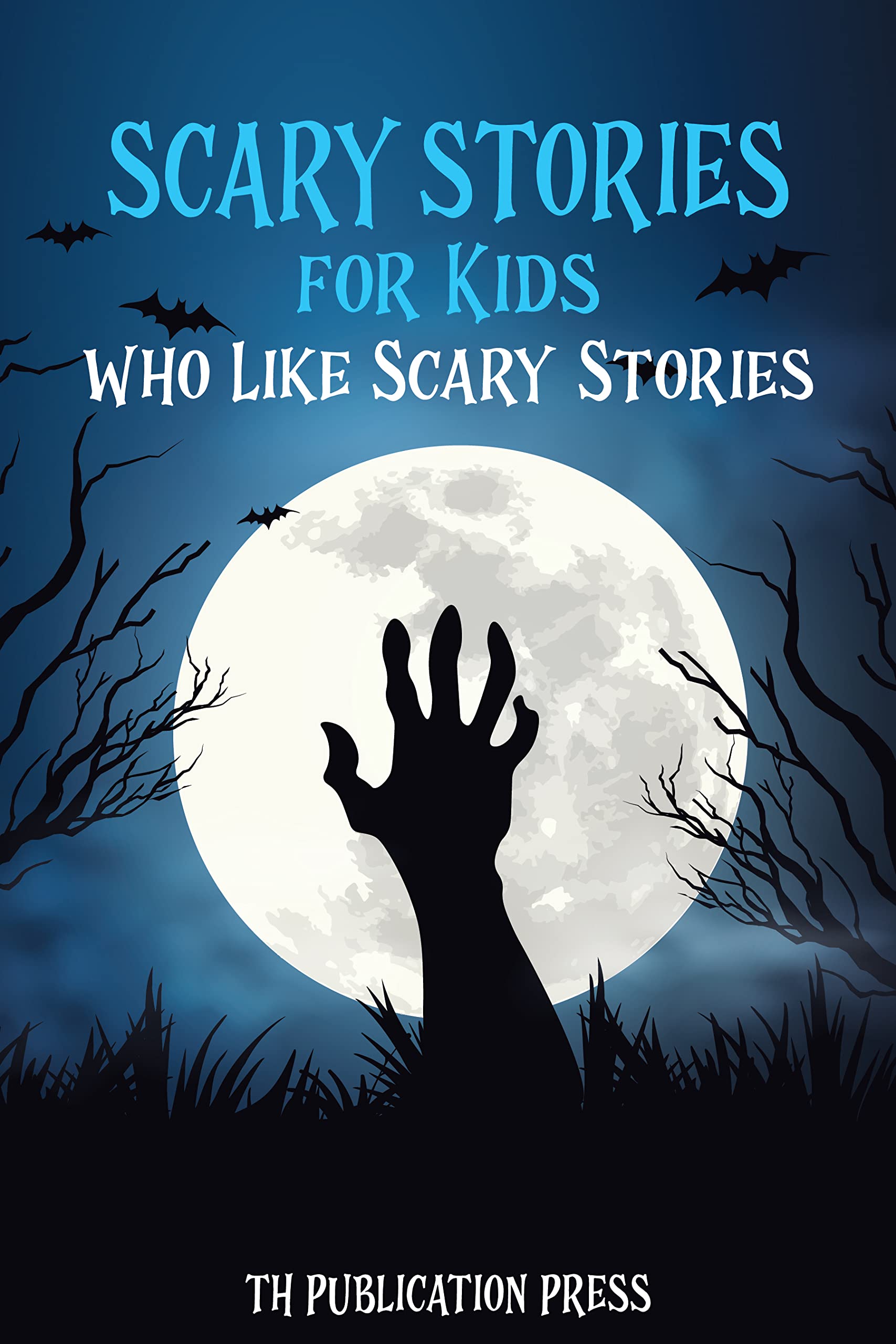Scary Stories For Kids: 20 Scary Stories For Kids Who Like Horror ...