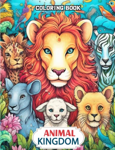 Animal Kingdom Coloring Book: Adult Coloring Book of 25 Wild Animal ...