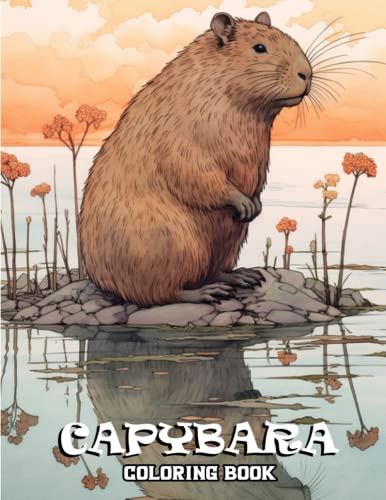 Capybara Coloring Book: Adorable Capybara Book for Capybara Lovers ...