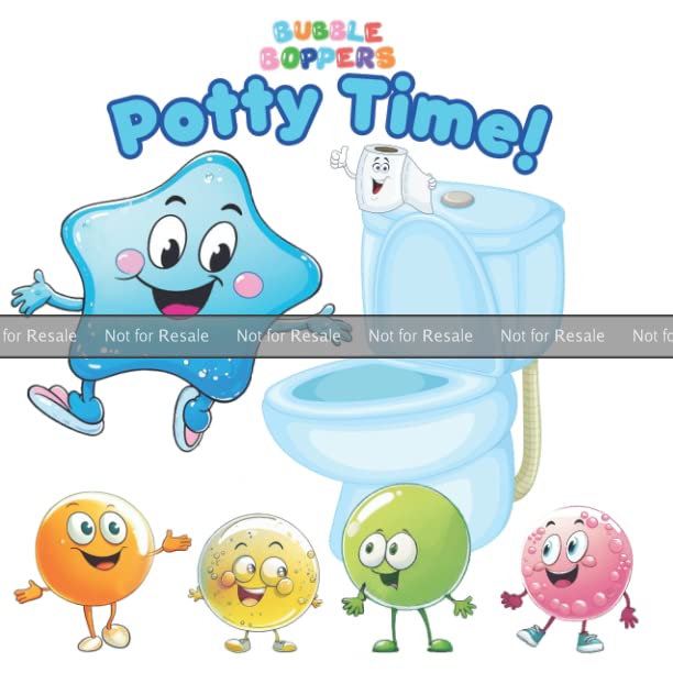 PROOF: Bubble Boppers: Potty Time by Bubble Boppers | Goodreads