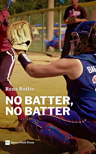 No Batter, No Batter by Rena Butler | Goodreads