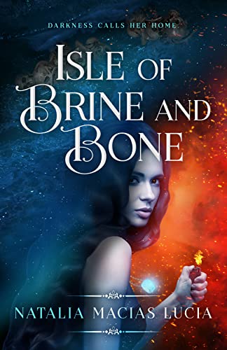 Isle of Brine and Bone (Halcyon Bay #2) by Natalia Macias Lucia | Goodreads