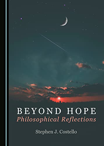 Beyond Hope by Stephen J. Costello | Goodreads
