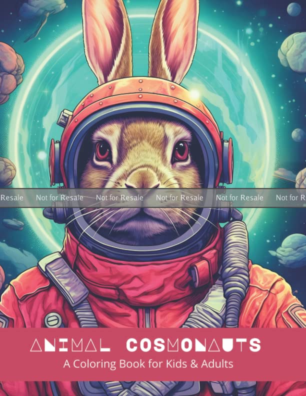 PROOF: Animal Cosmonauts: A Coloring Book for Kids & Adults by S. Rebel ...