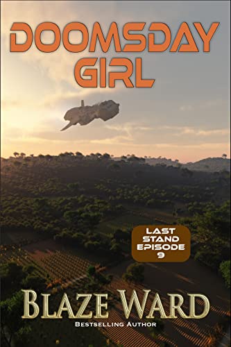 Doomsday Girl (Last Stand Book 9) by Blaze Ward | Goodreads