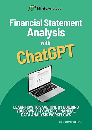 Financial Statements Analysis with ChatGPT: Learn how to save time by ...