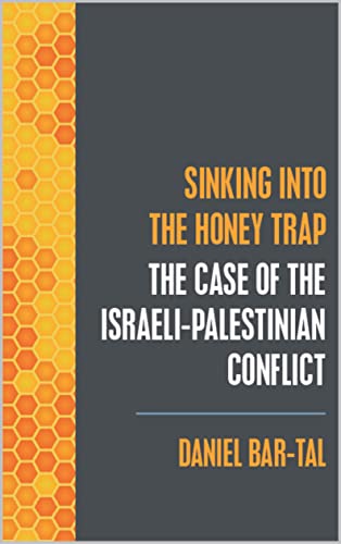 Sinking into the Honey Trap: The Case of the Israeli-Palestinian ...