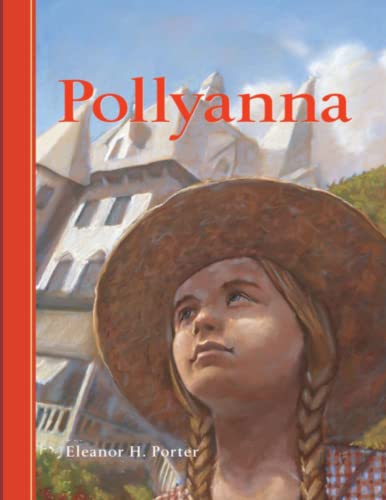 Pollyanna: (Annotated Edition) by Eleanor H. Porter | Goodreads