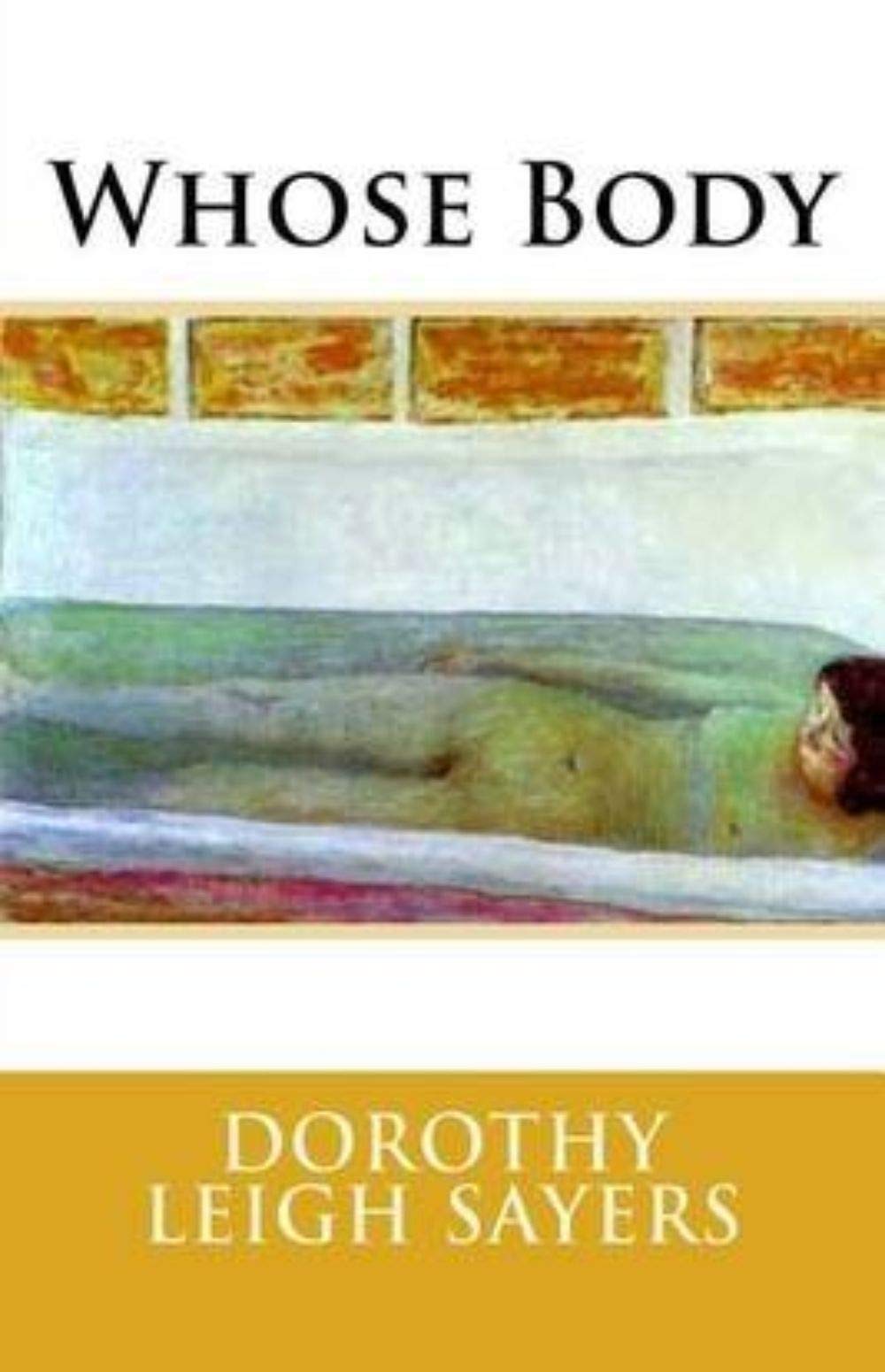 Whose Body? by Dorothy L. Sayers | Goodreads