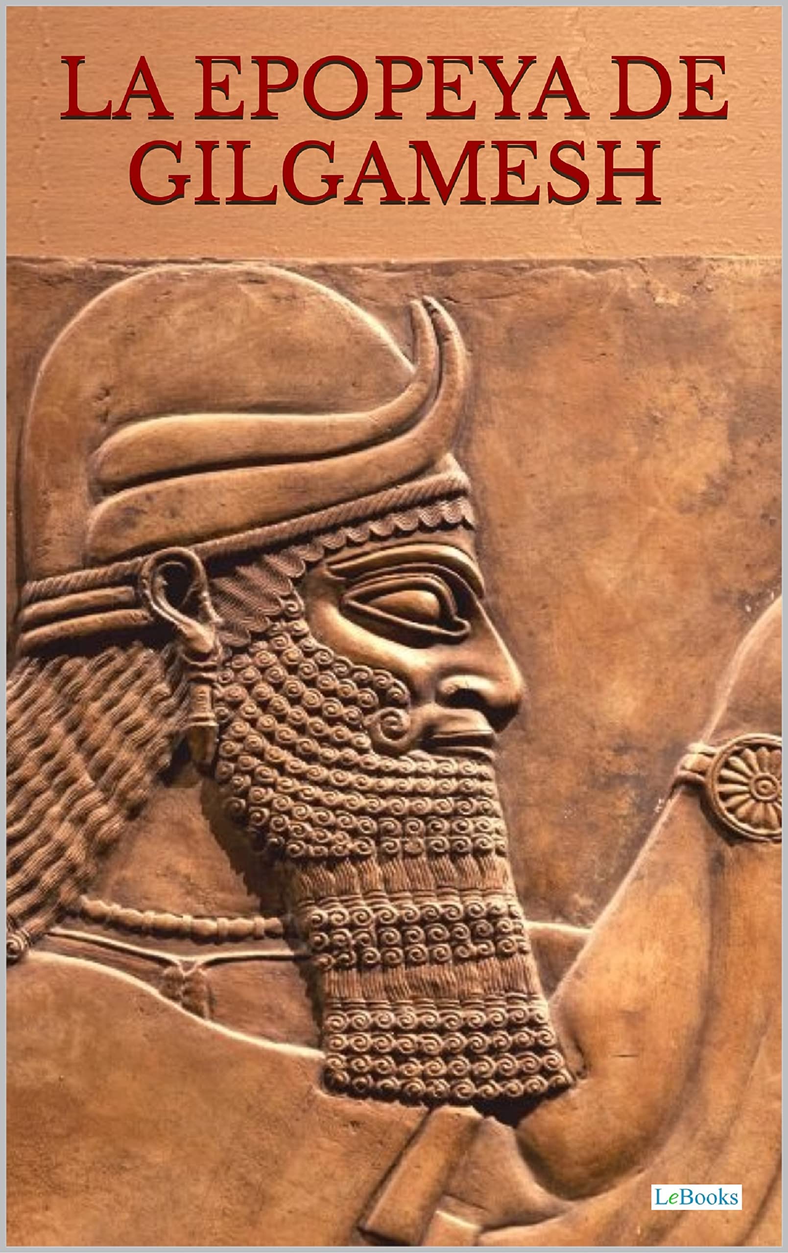 LA EPOPEYA DE GILGAMESH (Spanish Edition) by Anonymous | Goodreads