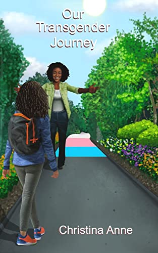 Our Transgender Journey by Christina Anne | Goodreads