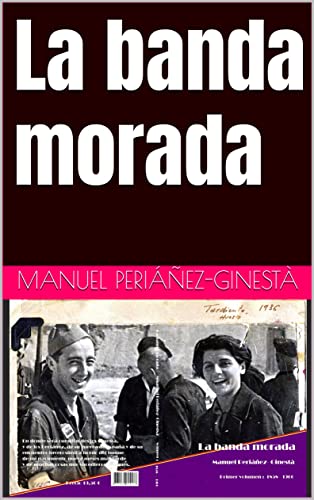 La banda morada (Spanish Edition) by Manuel Periáñez-Ginestà | Goodreads