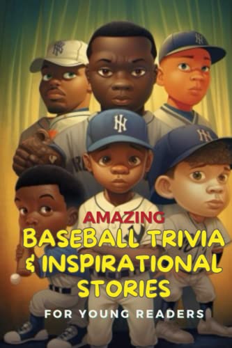 Amazing Baseball Trivia and Inspirational Stories for Young Readers ...