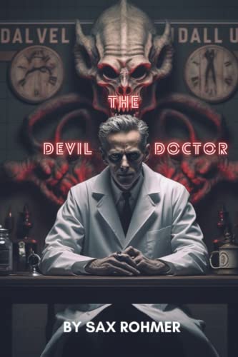 The Devil Doctor by Sax Rohmer | Goodreads