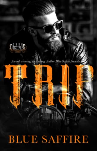 Trip (Dark Disciples, #3) by Blue Saffire | Goodreads